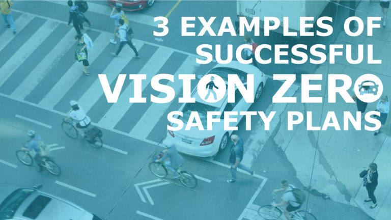 3 Examples of Successful Vision Zero Action Plans